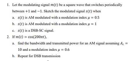 Solved 1 Let The Modulating Signal M T Be A Square Wave