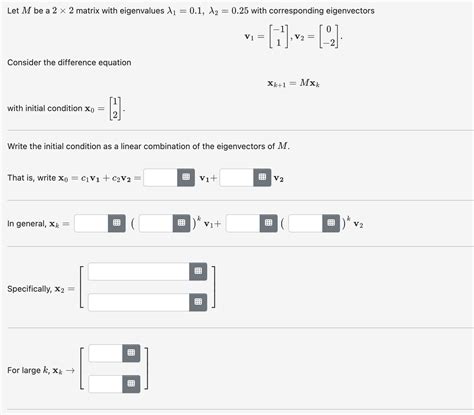 Solved Let M Be A 2×2 Matrix With Eigenvalues λ1 0 1 λ2 0 25