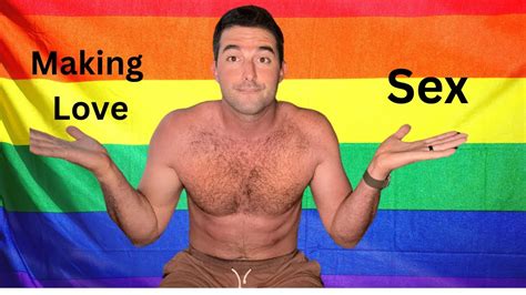 Making Love Vs Sex Gay Pride Lgbt Youtube