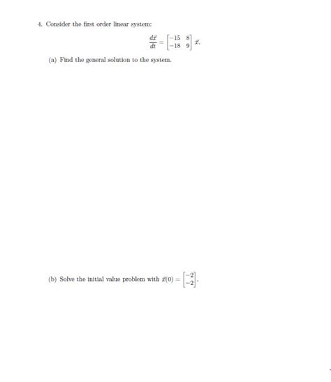 solved 4 consider the first order linear system dx dt [ 15