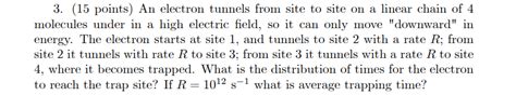Solved 3 15 Points An Electron Tunnels From Site To Site