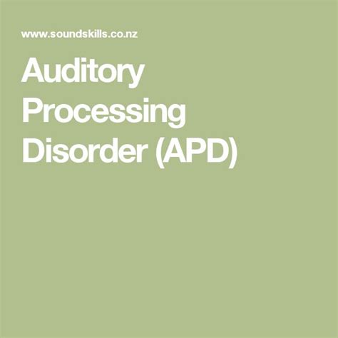 Auditory Processing Disorder Apd