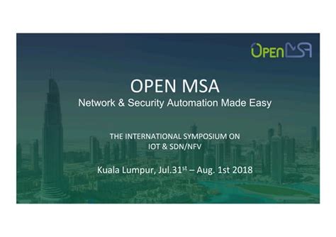 open msa introduction kuala lumpur i s on iot and sdn nfv day 2 ppt