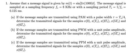 Solved Assume That A Message Signal Is Given By M T Chegg
