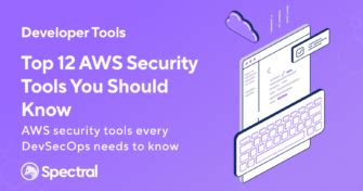 Top Aws Security Tools You Should Know Spectral