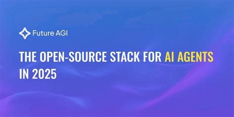 Open Source Ai Agent Stack 2025 Complete Enterprise Guide