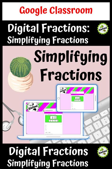 Simplifying Fractions Digital Google Classroom Distance Learning Google Classroom
