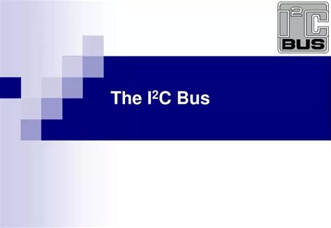 PPT The I C Bus PowerPoint Presentation Free Download ID