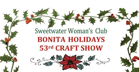 Sweetwater Womans Club Bonita Holidays 53rd Craft Show Sweetwater
