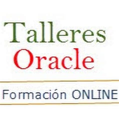Talleres Oracle Online Youtube Talleres Oracle Online Youtube