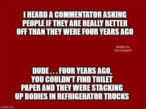 Are You Better Off Today Than 4 Yrs Ago Americans Have Short Memories