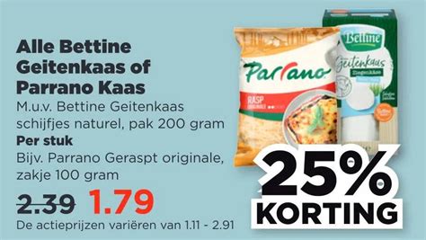 Alle Bettine Geitenkaas Of Parrano Kaas Aanbieding Bij Plus
