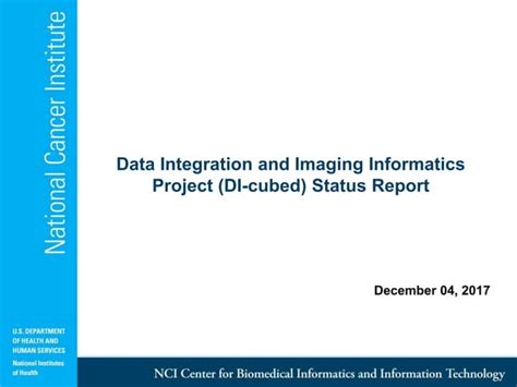 Data Integration And Imaging Informatics Status Report Ppt