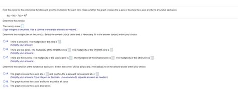 Solved Find The Zeros For The Polynomial Function And Give