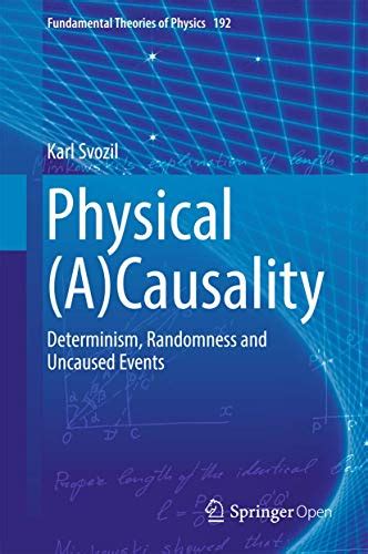 9783319708140 Physical A Causality Determinism Randomness And Uncaused Events 192