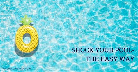 How To Shock Your Pool The Easy Way