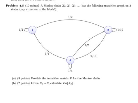 Solved Problem 45 10 Points A Markov Chain X0x1x2 Has