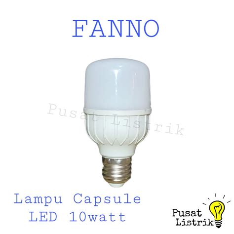 Jual Lampu Capsule Led Watt Putih Fanno Lampu Bohlam Led W Shopee Indonesia