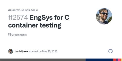 Engsys For C Container Testing · Issue 2574 · Azureazure Sdk For C