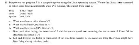 solved suppose we run program p in a computer system using