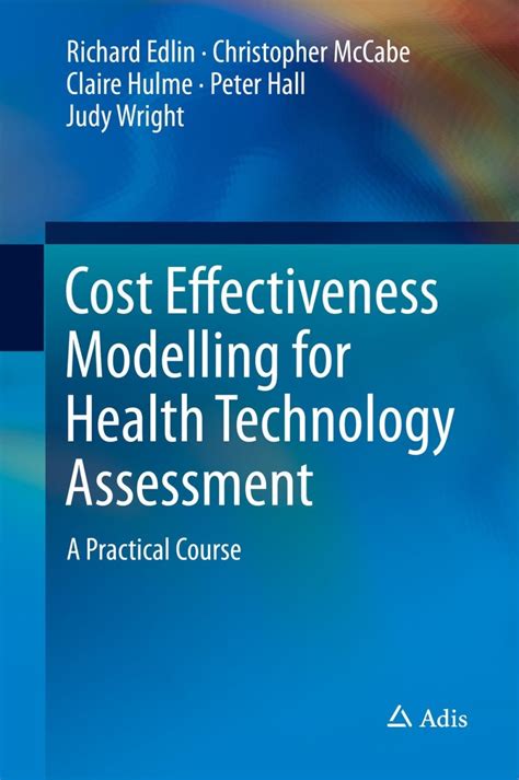 Cost Effectiveness Modelling For Health Technology Assessment A Practical Course Premiumjs Store