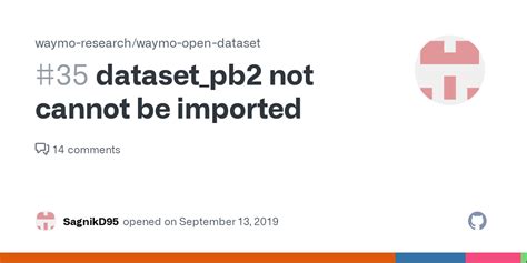 Dataset Pb Not Cannot Be Imported Issue Waymo Research Waymo Open Dataset GitHub