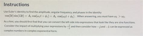 Solved Instructions Use Euler S Identity To Find The Chegg
