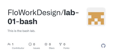 Github Floworkdesign Lab 01 Bash This Is The Bash Lab