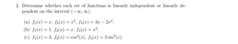 Solved 2 Determine Whether Each Set Of Functions Is
