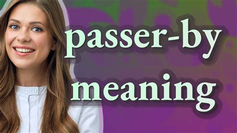Passer By Meaning Of Passer By Youtube