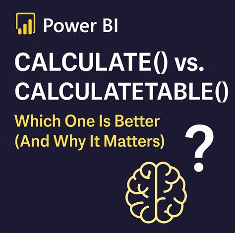 💻 Mastering Dax — Calculate Vs Calculatetable Microsoft Power Bi