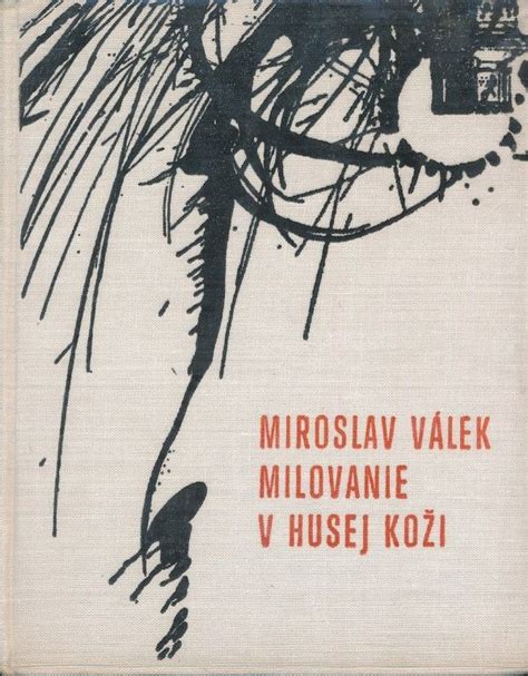 Miroslav V Lek Milovanie V Husej Ko I Pod V Kom Kn Hkupectvo Antikvari T A Libresso