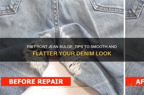 Fix Front Jean Bulge Tips To Smooth And Flatter Your Denim Look