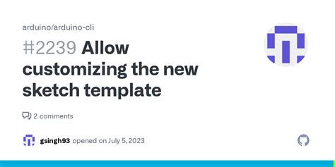 Allow Customizing The New Sketch Template Issue Arduino Arduino Cli GitHub