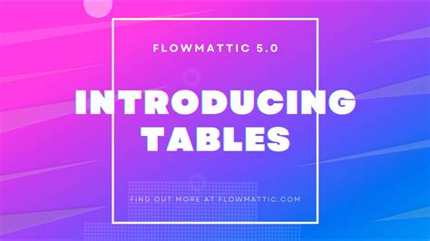 flowmattic 5 0 introducing tables connect your custom database