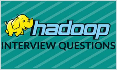 Top 40 Hadoop Interview Questions Answers Updated 2022