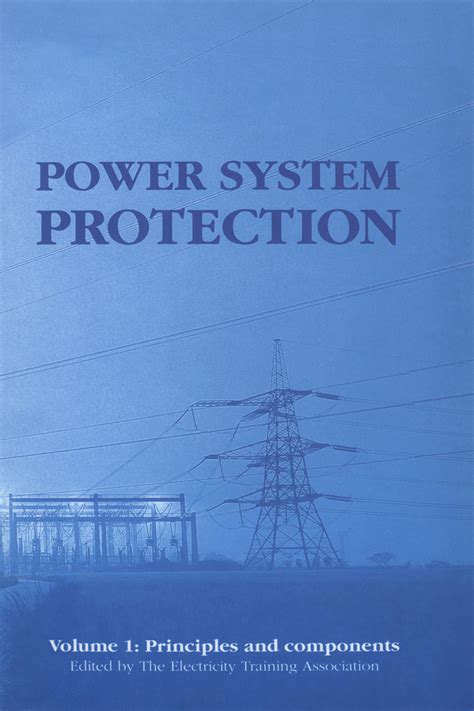Power System Protection 1 Principles And Components Iet Digital Library