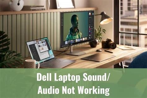 Dell Laptop Soundaudio Not Working Ready To Diy