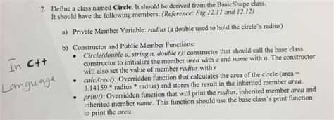 Solved Define A Class Named Circe It Should Be Derived From