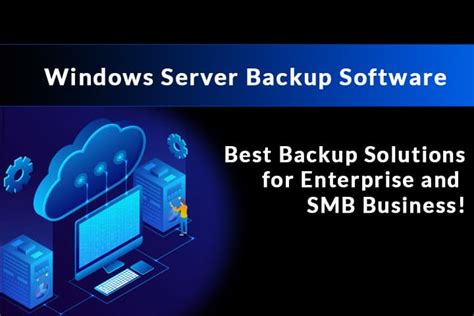 Best Windows Server Backup Software And Tools For Fool Proof Back Ups Software Portal