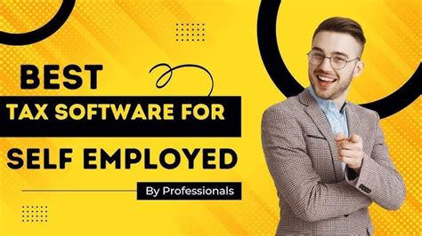 Best Tax Software For Self Employed Maximize Your Deductions