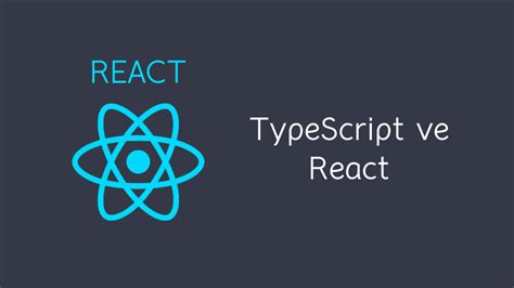 Typescript Ve React Modern Web Geliştirmenin Temelleri