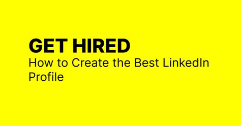how to create the best linkedin profile
