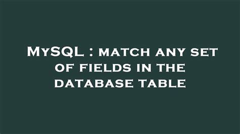 Field In Set Mysql At Qiana Flowers Blog