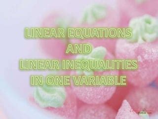Chapter Linear Equation And Linear Equalities In One Variables PPTX Physics Science