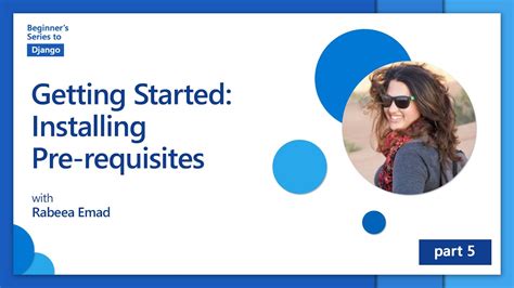 Getting Started Installing Pre Requisites 5 Of 24 Django For Beginners Youtube