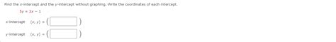 Solved Find The X Intercept And The Y Intercept Without Chegg