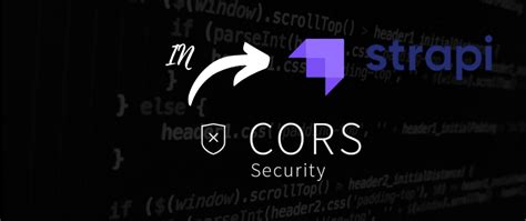 What Is Cors How To Configure Cors In Strapi Dev Community