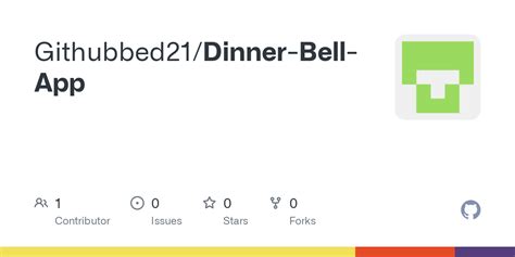 Github Githubbed21dinner Bell App