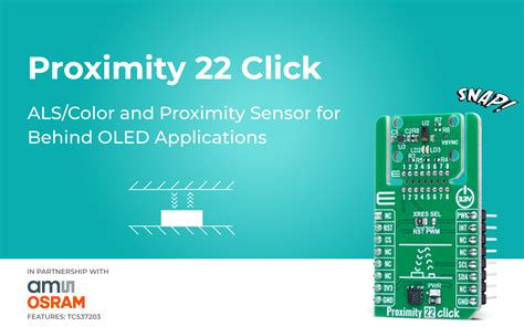 Proximity 22 Click Designed For Accurate Proximity Ambient Light And Color Sensing Proximity 22 Click Designed For Accurate Proximity Ambient Light And Color Sensing